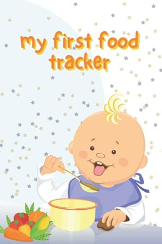 Baby's First Foods Tracker: Starting solids can be easy! Daily log book ...
