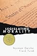 Legislating Morality: Is It Wise? Is It Legal? Is It Possible?: Norman ...