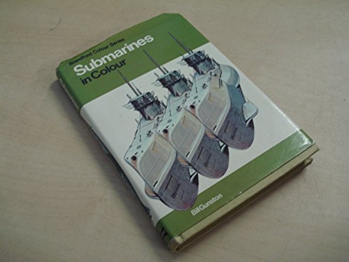 Submarines in colour: Gunston, Bill.: 9780713707809: Amazon.com: Books