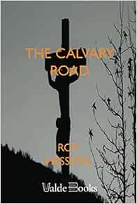 The Calvary Road: Exploring Christianity (.): Hession, Mr. Roy ...