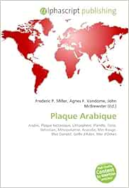 Plaque Arabique: Arabie, Plaque tectonique, Lithosphère, Planète, Terre ...