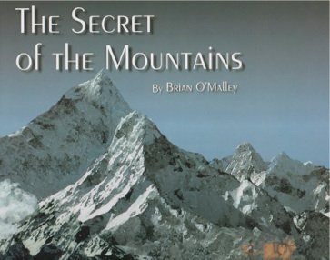 The Secret of the Mountains: O'Malley, Brian, Arp, Timothy ...
