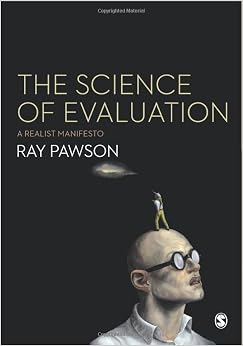 The Science of Evaluation: A Realist Manifesto: Amazon.co.uk: Pawson ...