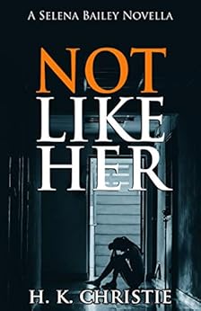 Amazon.com: Not Like Her: A suspenseful domestic thriller you won't be ...