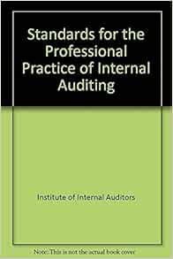 Standards for the Professional Practice of Internal Auditing: Not ...