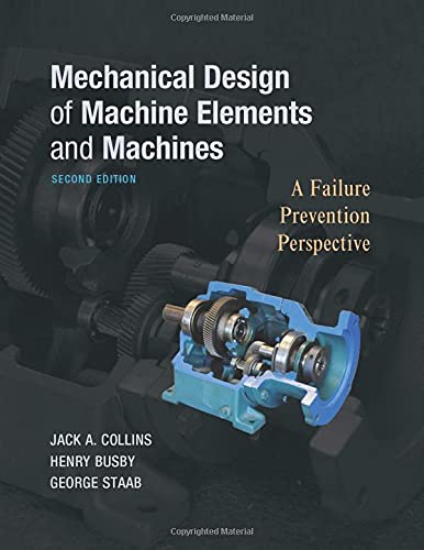 Mechanical Design of Machine Elements and Machines: A Failure ...