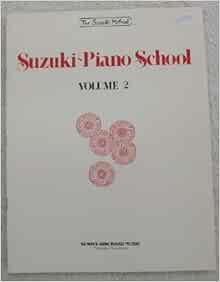 Suzuki Piano School, Vol. 2: Suzuki, S.: 9780874871616: Amazon.com: Books