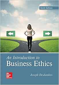 An Introduction to Business Ethics: 9781259922664: Business Ethics ...