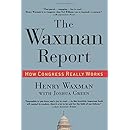 The Waxman Report: How Congress Really Works: Henry Waxman ...