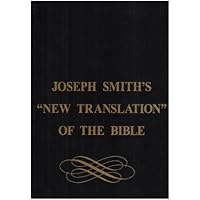 Joseph Smith's New Translation Of The Bible: Original Manuscripts ...