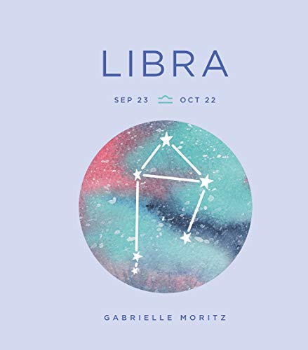 Zodiac Signs: Libra (Volume 7): Moritz, Gabrielle: 9781454938958: Books