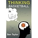 Thinking Basketball: Ben Taylor: 9781532968174: Amazon.com: Books