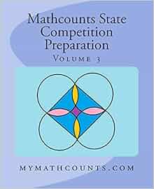 Amazon.com: Mathcounts State Competition Preparation Volume 3 (9781505241389): Yongcheng Chen: Books