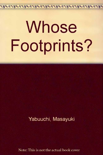 Whose Footprints?: Yabuuchi, Masayuki: 9780370308456: Amazon.com: Books