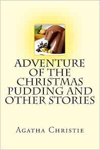 Adventure of the Christmas Pudding and other stories - Agatha Christie ...