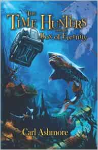 Amazon.com: The Time Hunters and the Box of Eternity (The Time Hunters ...