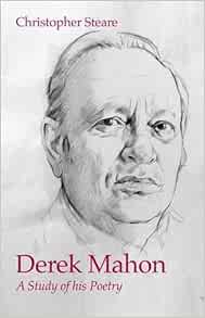 Amazon.com: Derek Mahon: A Study of His Poetry (9781910996089): Steare ...