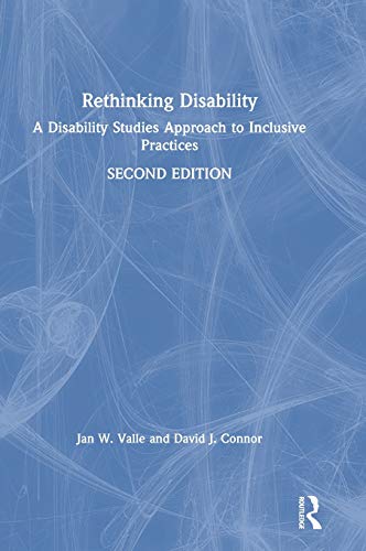 Rethinking Disability: A Disability Studies Approach to Inclusive ...