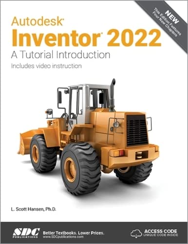 Autodesk Inventor 2022: A Tutorial Introduction: Hansen, L. Scott: 9781630574055: Amazon.com: Books