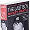 The Last Boy: Mickey Mantle and the End of America's Childhood: Leavy ...