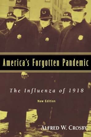 Amazon.com: America's Forgotten Pandemic: The Influenza of 1918 eBook ...