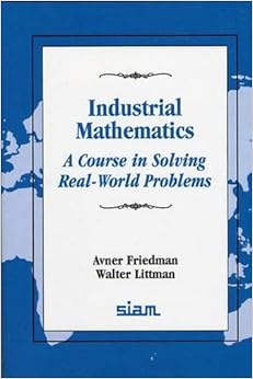 Industrial Mathematics: A Course in Solving Real-World Problems ...