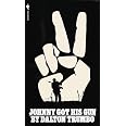 Johnny Got His Gun: TRUMBO DALTON: Amazon.com: Books