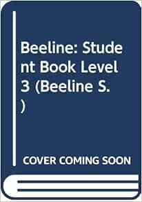 Beeline: Student's Book 3 (Beeline): Kniveton, Julie, Llanas, Angela ...
