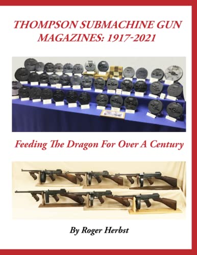 Amazon.com: Thompson Submachine Gun Magazines: 1917-2021: Feeding The ...