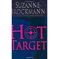 Hot Target (Troubleshooters, Book 8): Brockmann, Suzanne: 9780345467935 ...