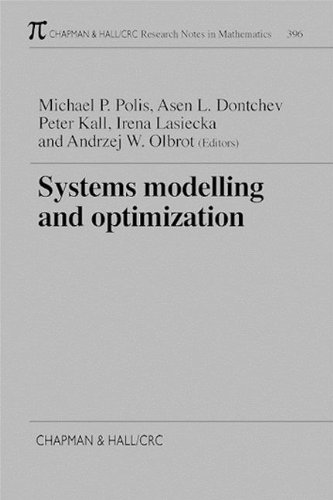 Systems Modelling and Optimization Proceedings of the 18th IFIP TC7 Conference (Chapman & Hall ...
