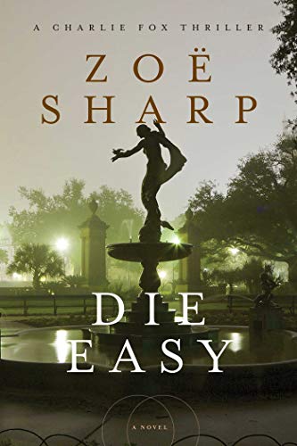 Amazon.com: Die Easy: A Charlie Fox Thriller (Charlie Fox Thrillers ...