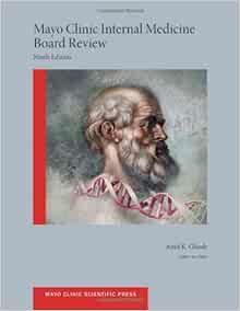 Mayo Clinic Internal Medicine Board Review (Mayo Clinic Scientific ...