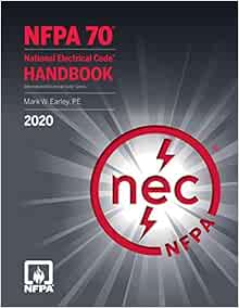 NFPA 70, National Electrical Code (NEC), 2020 Edition: (NFPA) National Fire Protection ...