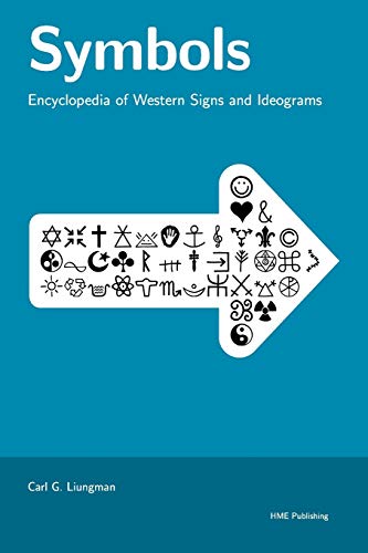 Symbols -- Encyclopedia of Western Signs and Ideograms: Liungman, Carl ...