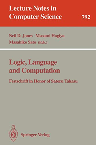 Logic, Language and Computation: Festschrift in Honor of Satoru Takasu by Neil Jones (PDF) | sci ...