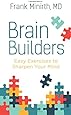Brain Builders: Easy Exercises to Sharpen Your Mind: Frank MD Minirth ...