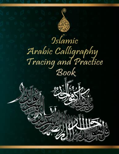 Buy Islamic Arabic Calligraphy Tracing and Practice Book: 30 beautiful ...