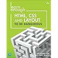 Learn Enough HTML, CSS and Layout to Be Dangerous: An Introduction to ...