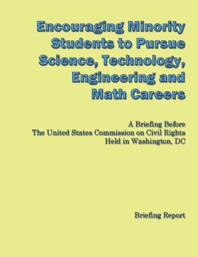 Encouraging Minorities to Pursue Science, Technology, Engineering and ...
