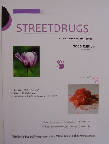 Streetdrugs [ 2008 Edition ] A Drug Identification Guide (for street ...
