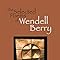 The Selected Poems of Wendell Berry: Berry, Wendell: 9781582430379 ...