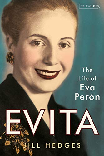 Evita: The Life of Eva Perón: Hedges, Jill: 9780755602902: Amazon.com ...