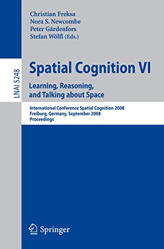 Spatial Cognition VI. Learning, Reasoning, and Talking about Space ...