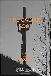 The Calvary Road: Exploring Christianity (.): Hession, Mr. Roy ...