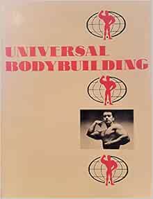 Universal Bodybuilding: Morrie Mitchell: Amazon.com: Books