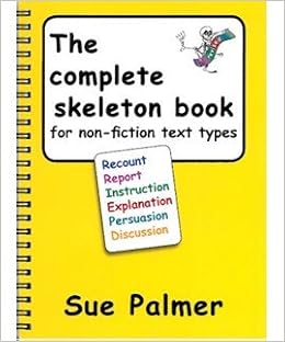 The Complete Skeleton Book For Non-Fiction Text Types: Amazon.co.uk ...