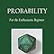Amazon.com: Probability: For the Enthusiastic Beginner: 9781523318674 ...