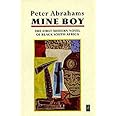 Mine Boy: The First Modern Novel of Black South Africa: Peter Abrahams ...