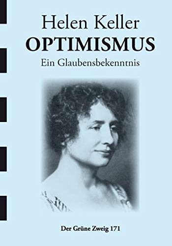 Optimismus.: Keller, Helen: 9783925817717: Amazon.com: Books